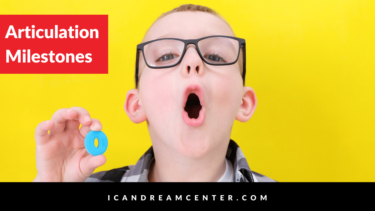 Articulation Milestones ICan Dream Center Chicago South Suburban